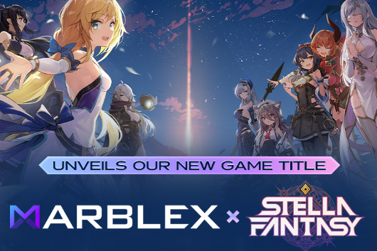 MARBLEX UNVEILS ‘STELLA FANTASY’ AS THE FIRST GAME TO INCORPORATE ITS ...